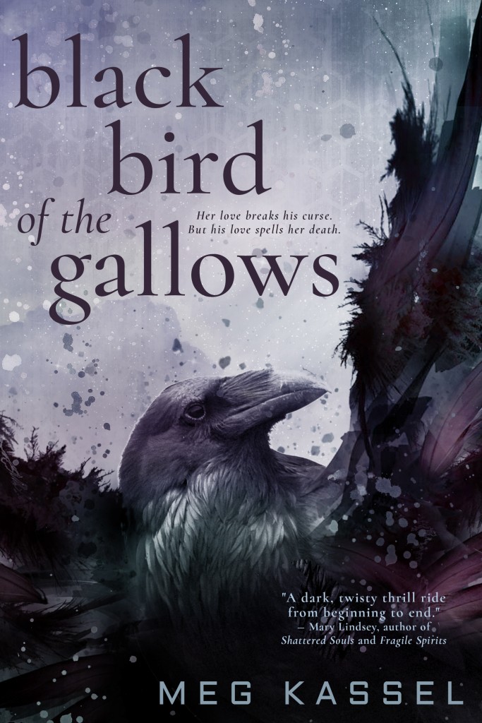 Cover Reveal: Black Bird of the Gallows by Meg Kassel! – Entangled Teen